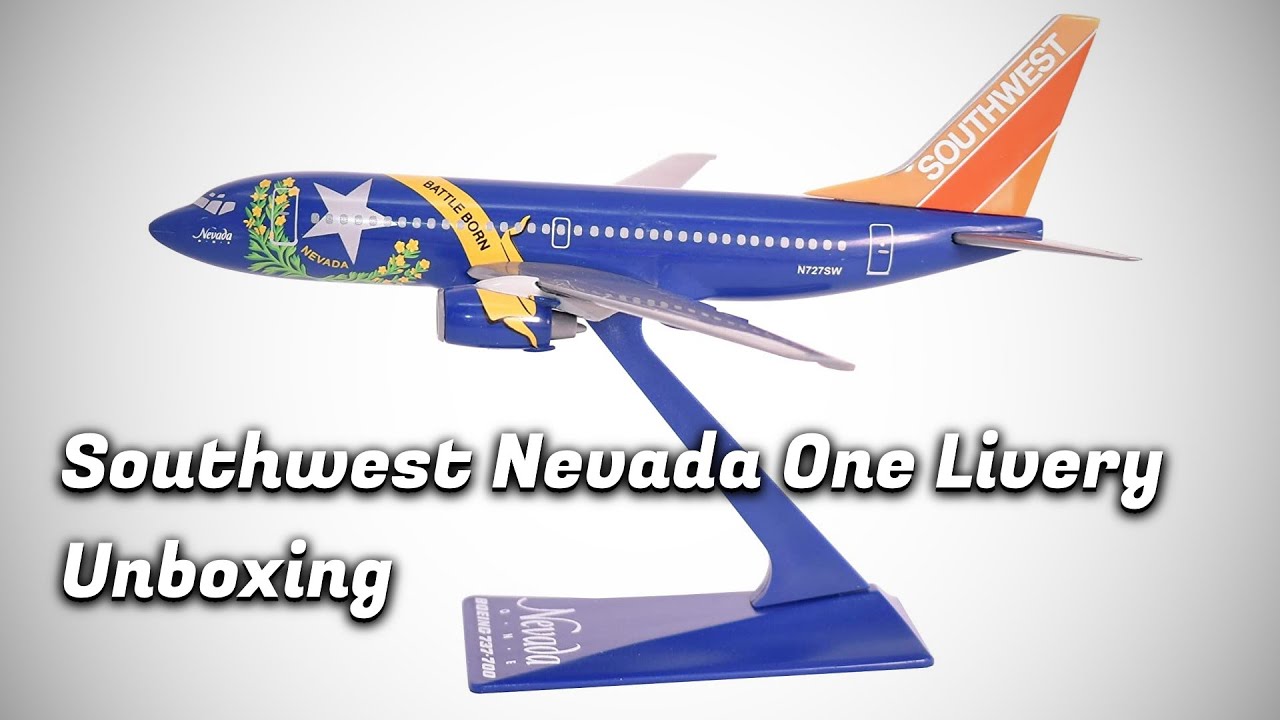 Southwest Boeing 737-700 Unboxing (Nevada One Livery) - YouTube