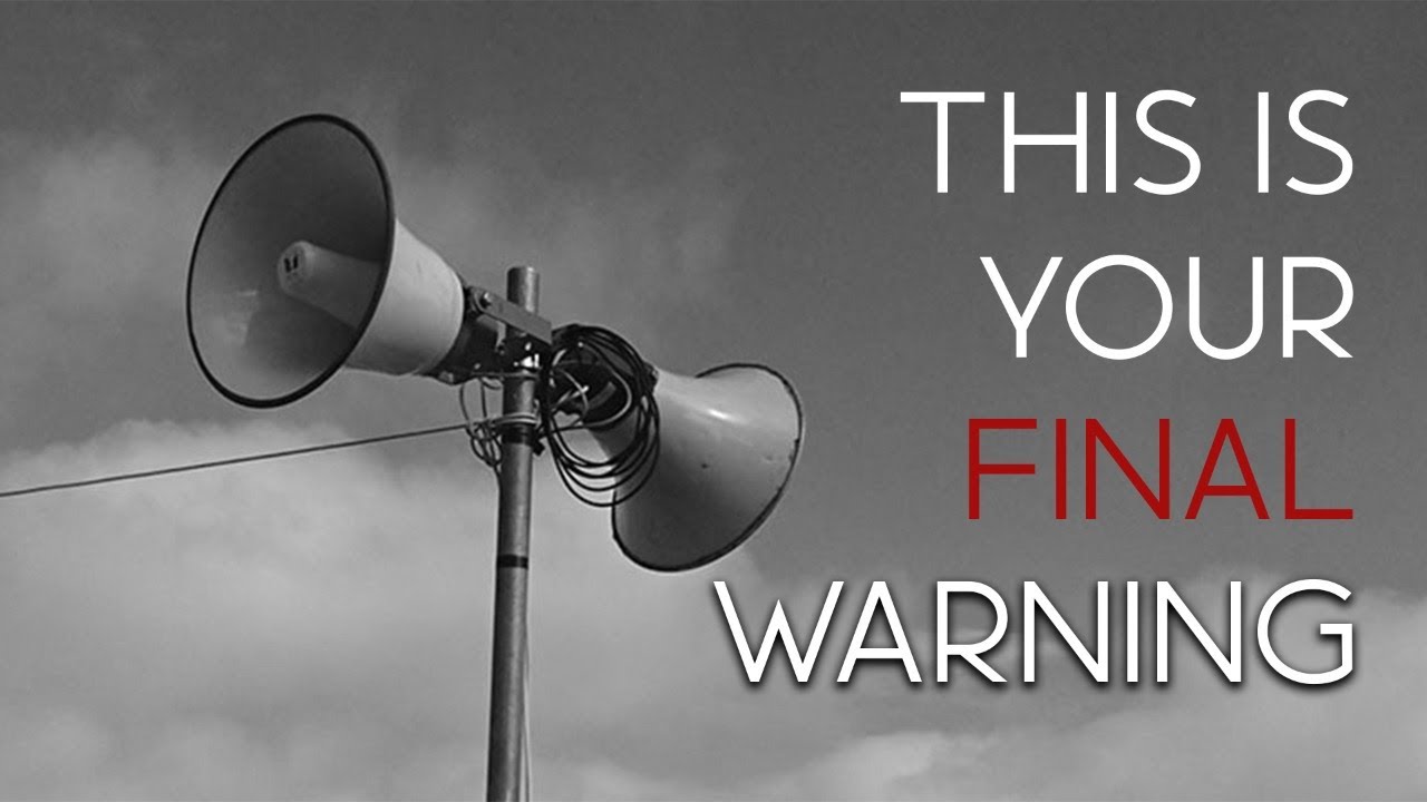 This is Your Final Warning - YouTube
