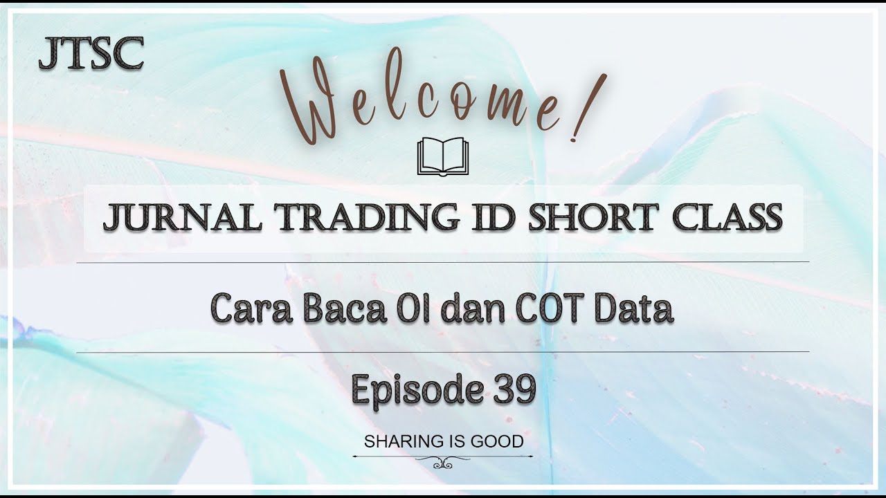 JTSC Ep 39: Cara baca OI dan COT Data - YouTube