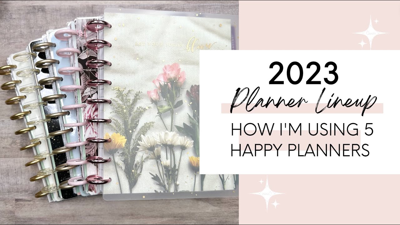My 2023 Planner Lineup! How I'm Using 5 Happy Planners - YouTube