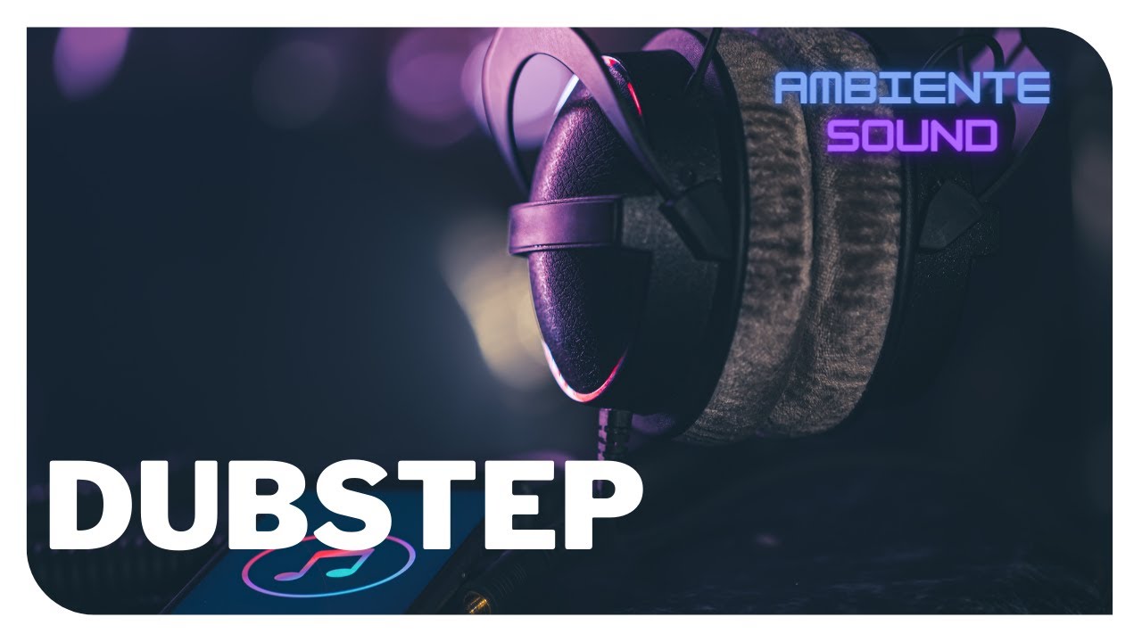 Dubstep Sounds | Ambience Sounds | Dubstep Music - YouTube