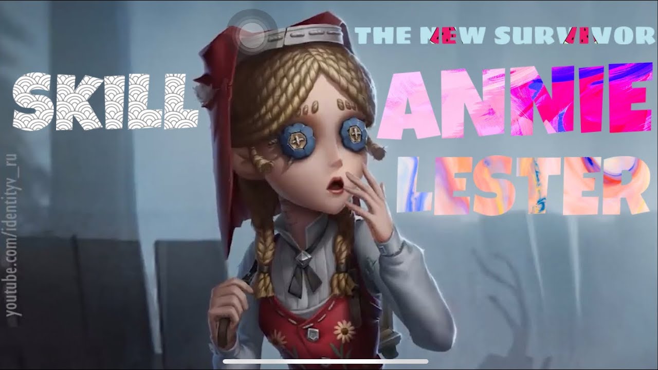 IDENTITY V | KĨ NĂNG NGƯỜI BÁN ĐỒ CHƠI ANNIE LESTER (TOY MERCHANT ...