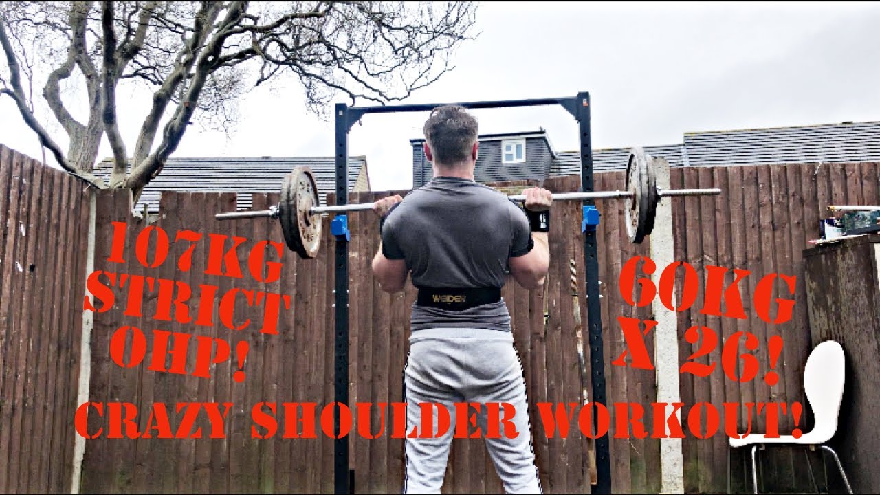 107kg strict OHP/80kg x 11/60kg x 26 (86kg) bodyweight - YouTube