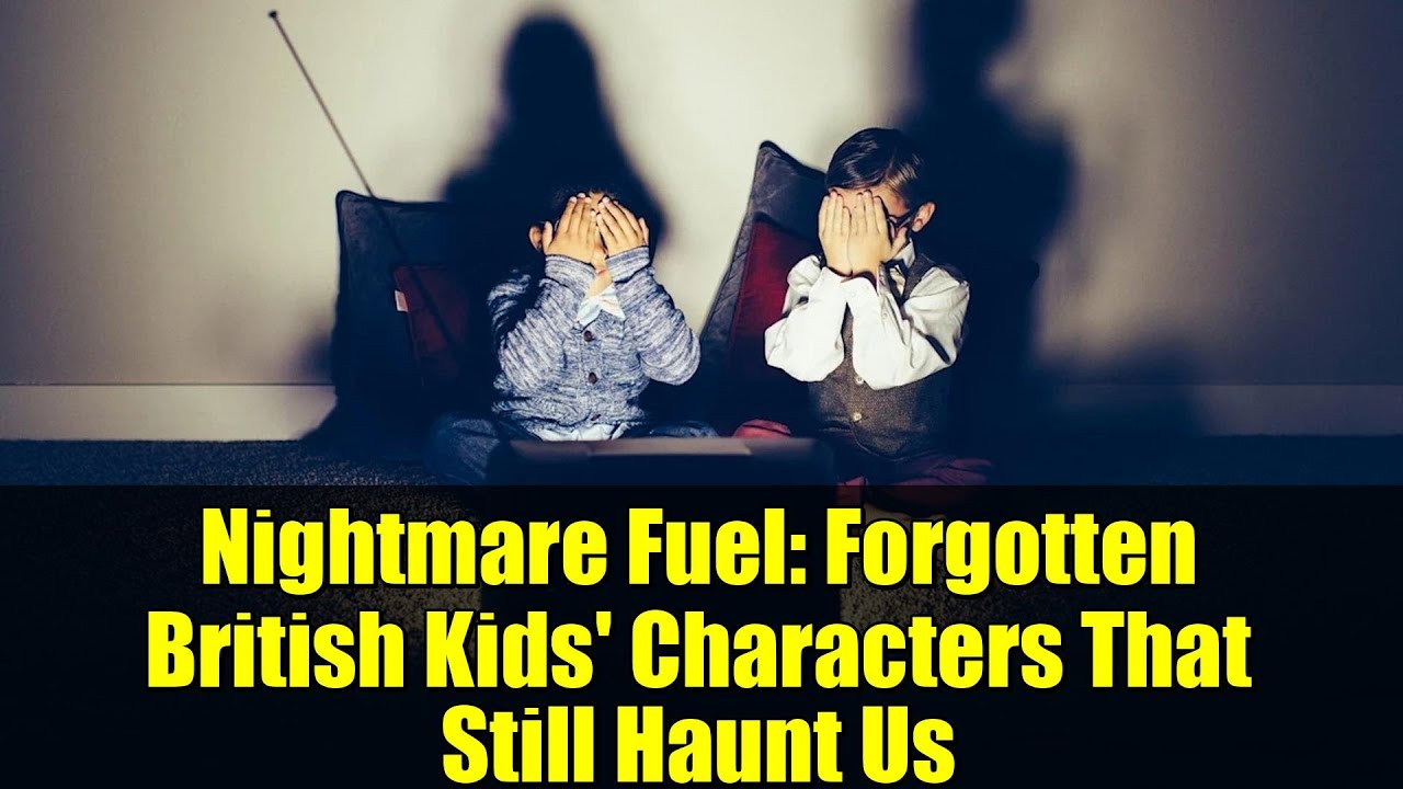Nightmare Fuel: Forgotten British Kids' Characters That Still Haunt Us ...