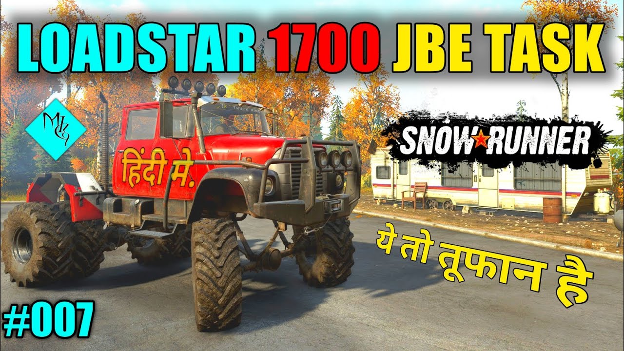 LoadStar 1700 Jbe Hard mud task | Snow Runner |Hindi gameplay |First ...