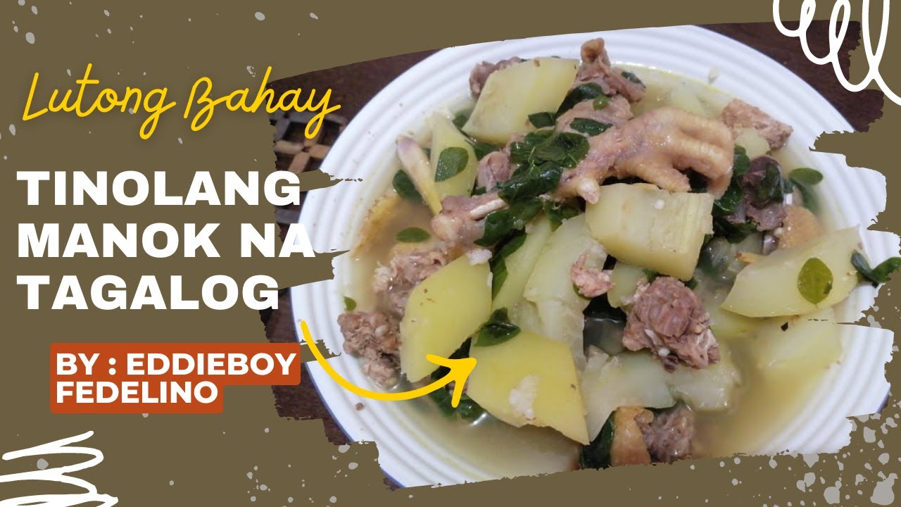 Tinola (tagalog/native na manok) LUTONG BAHAY - YouTube