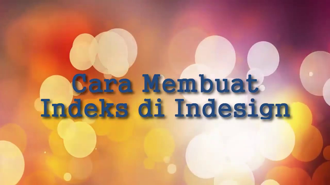 Tutorial Cara Membuat Indeks di Indesign - YouTube