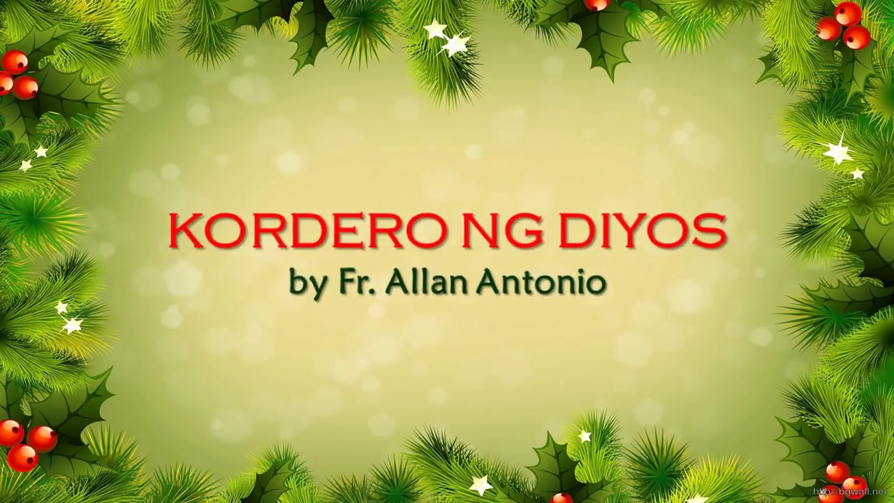 Kordero ng Diyos by Fr. Allan Antonio - YouTube