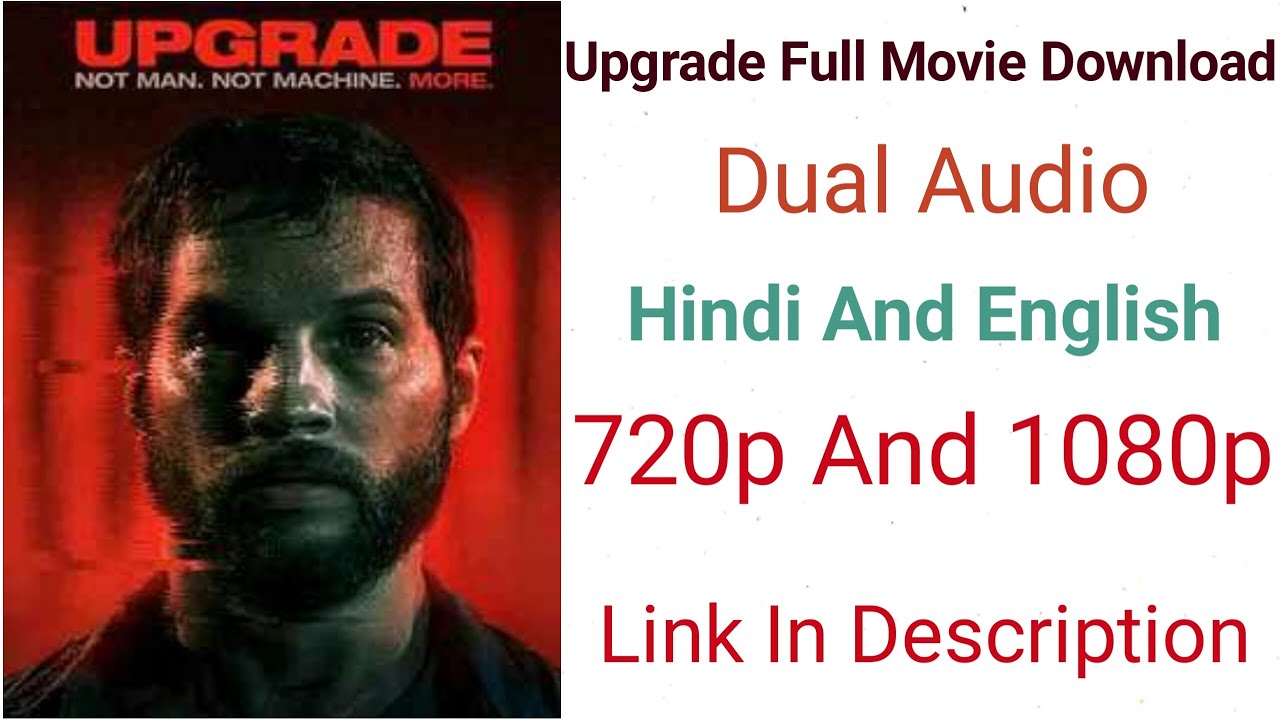 Upgrade Full Movie Download Dual Audio Blu ray 720p And 1080p YouTube upgrade-full-movie-download-dual-audio-blu-ray-720p-and-1080p-youtube