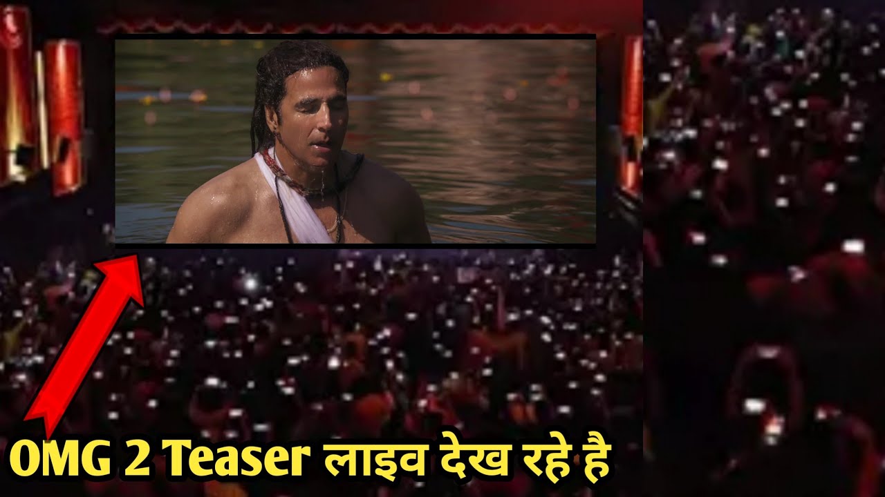 Watching OMG 2 Teaser Theatre Public Review And Reaction | Omg 2 Teaser ...