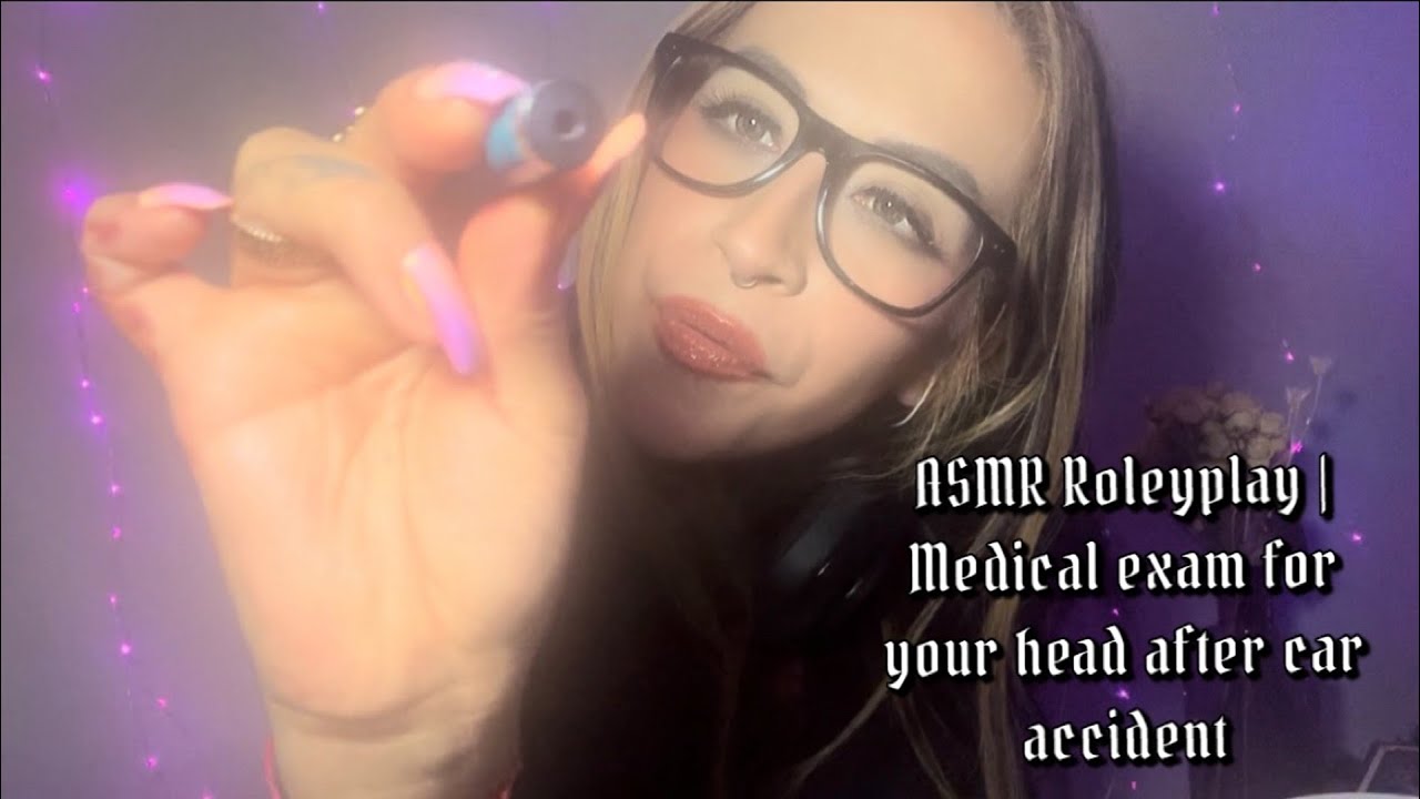 Medical exam for your head after car accident | ASMR Role-play (whispering, personal attention ...