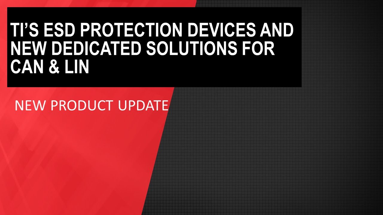 Learn about TI’s ESD Protection Devices and new dedicated solutions for ...