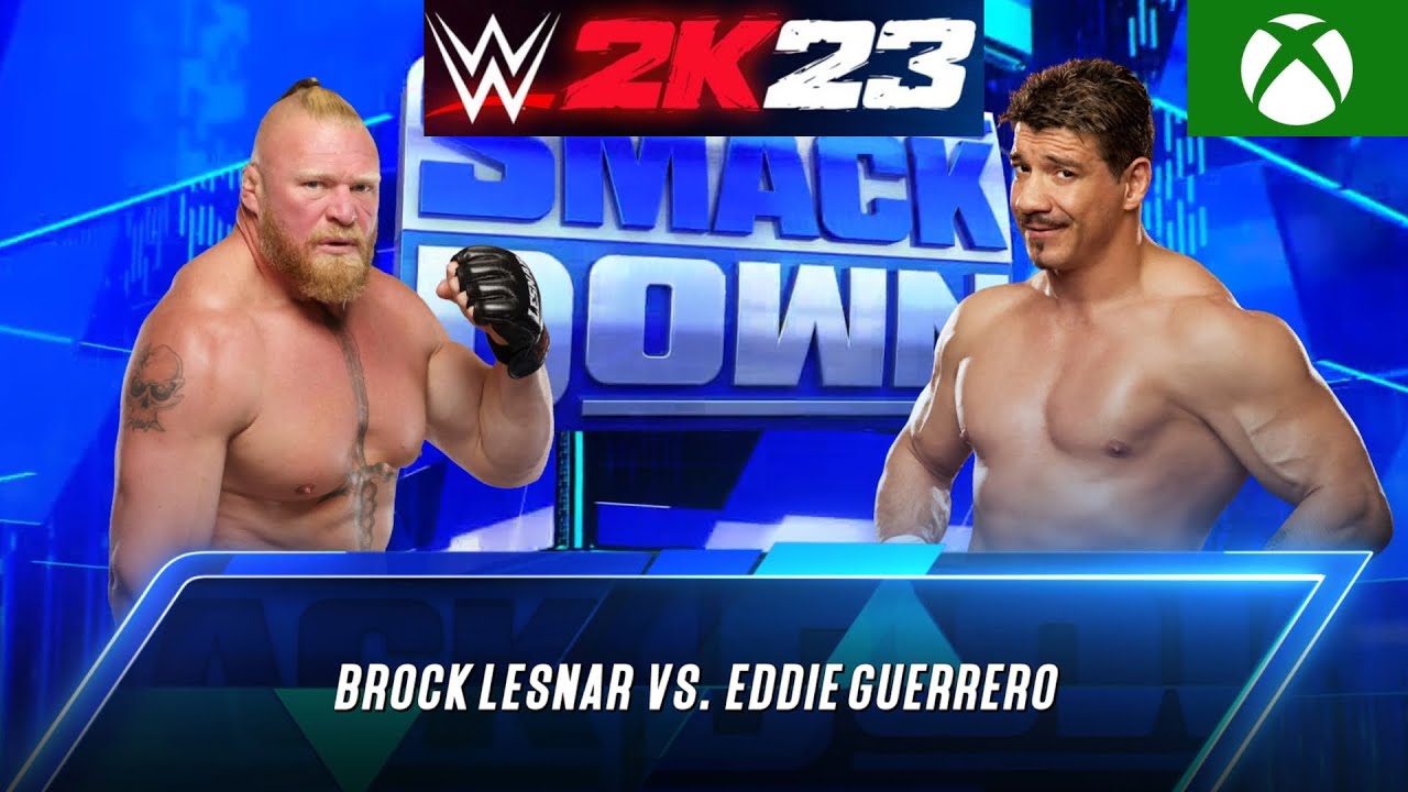 wwe 2k23 Brock Lesnar vs Eddie Guerrero Gameplay on Xbox Series X ...