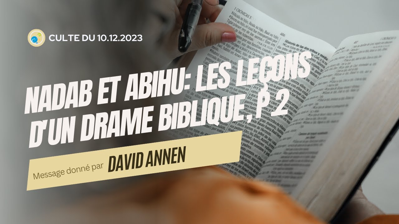 Lévitique 10: Partie 2: Nadab et Abihu: les leçons d'un drame biblique ...