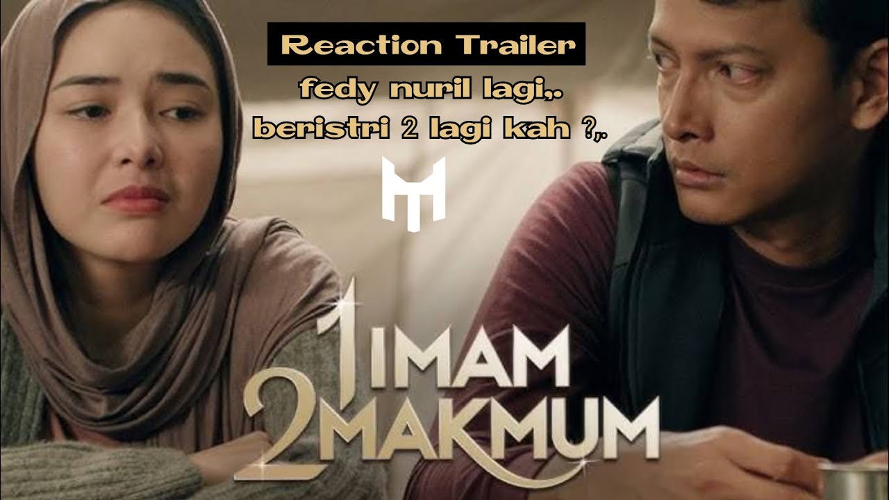 (UF) Update Film | Reaction Trailer | 1 Imam 2 Makmum | Fedy Nuril Lagi ...