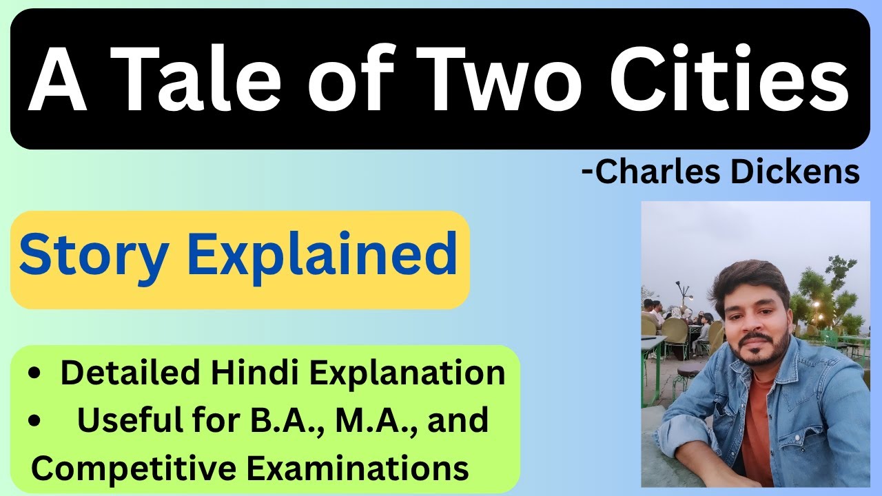 A Tale of Two Cities - Story Explained || Charles Dickens - YouTube