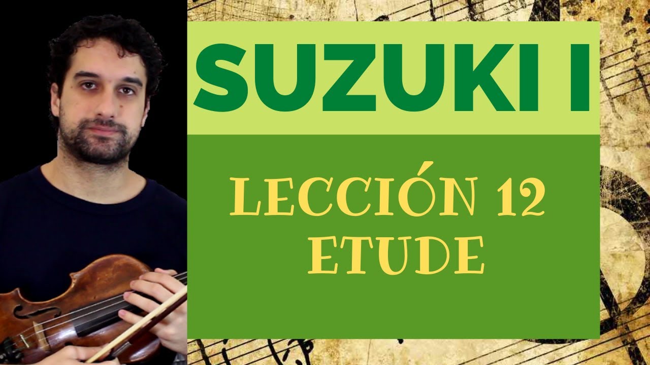 SUZUKI 1 - LECCIÓN 12 ETUDE - YouTube