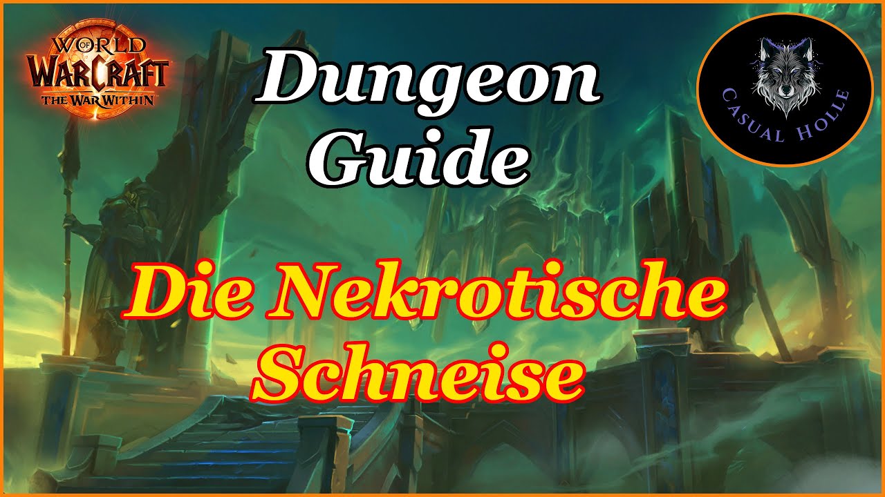 The War Within Dungeon Guide - Die Nekrotische Schneise - WOW 11.0 ...