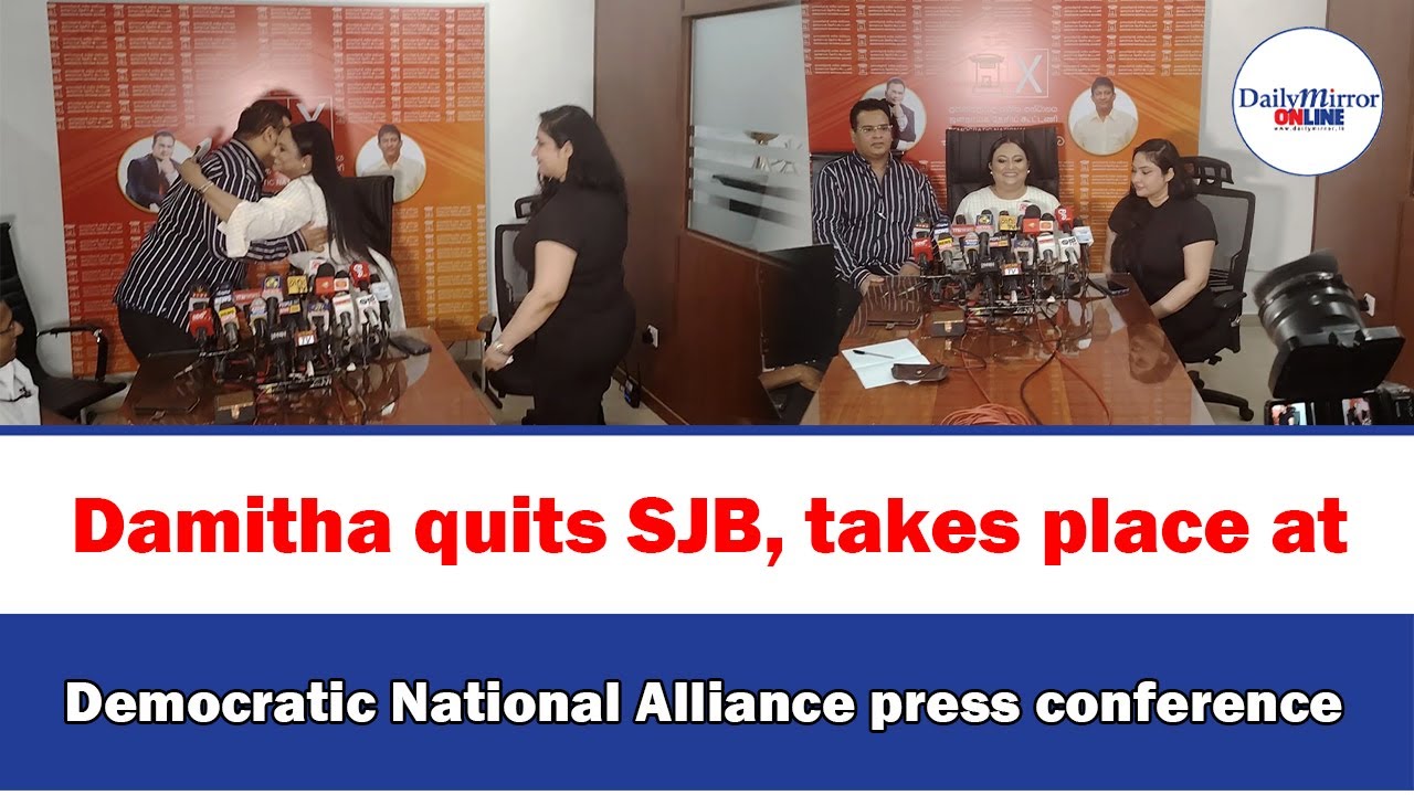 Damitha quits SJB, takes place at Democratic National Alliance press ...