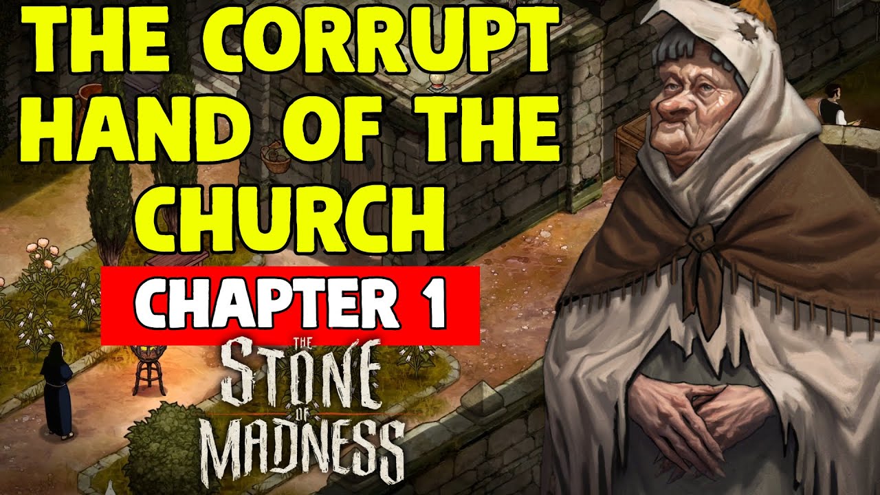The Corrupt Hand of the Church Campaign (Chapter 1) - The Stone of ...