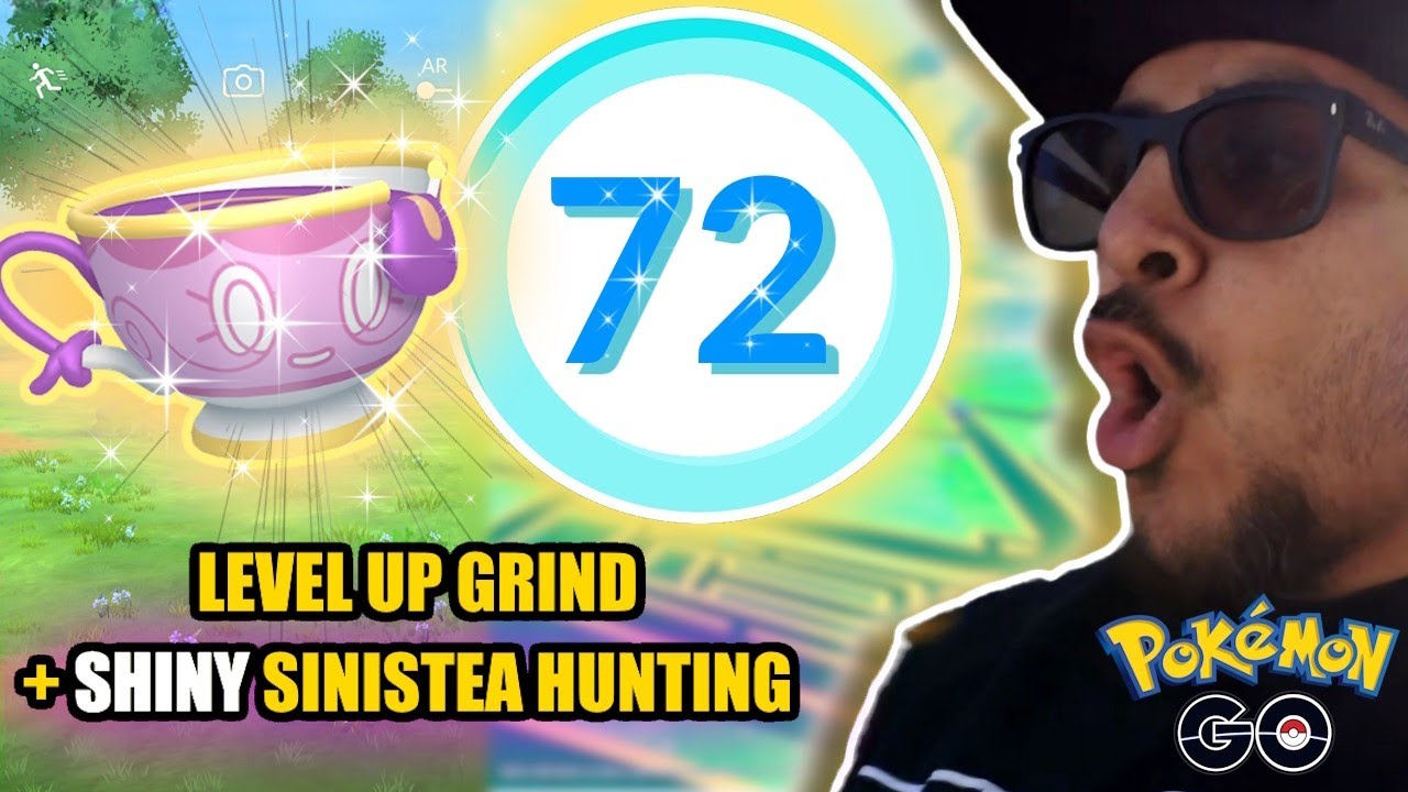 HITTING LEVEL 72 in Pokémon GO! 🔥 + Shiny Sinistea Hunt! - YouTube