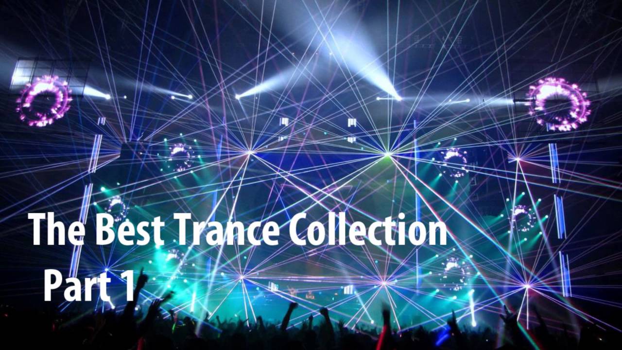 Best Trance Colllection Part 1 - YouTube