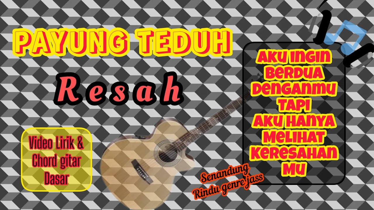 Resah - PAYUNG TEDUH • (Lirik & Chord Gitar) - YouTube