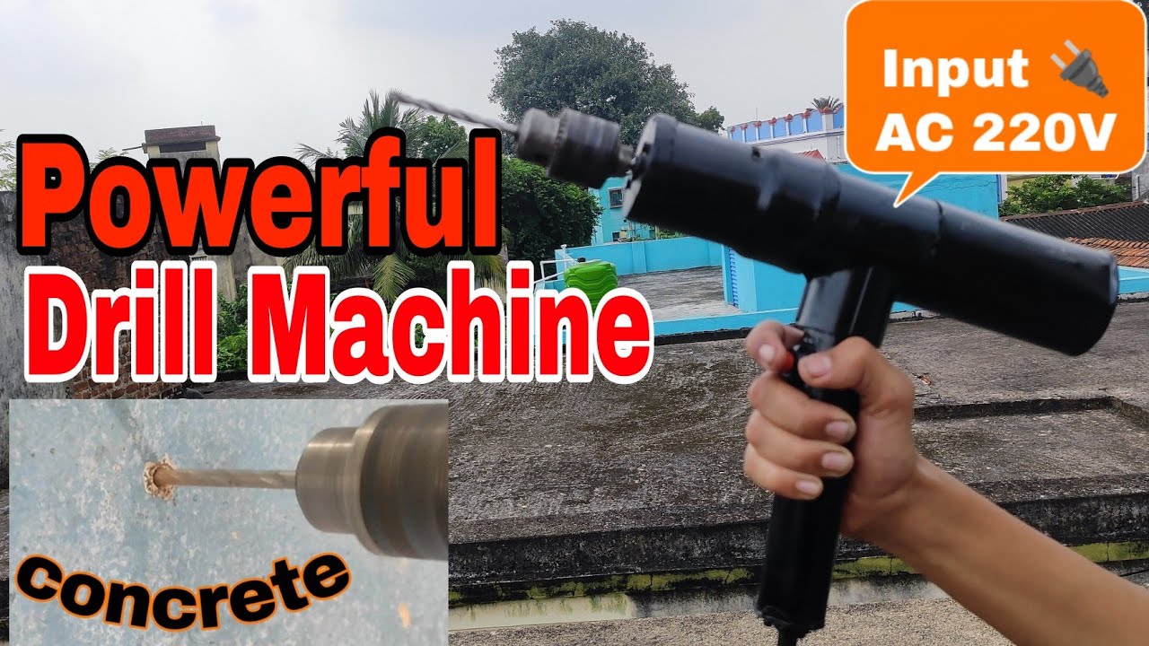 How To Make Powerful Drill Machine 🔥|| Drill Machine AC 220V || D.G ...