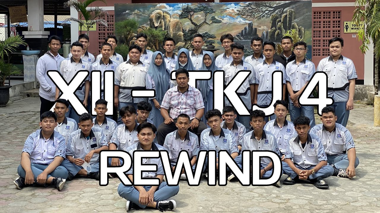 [REWIND] XII TKJ 4 - SMKN 7 Samarinda Angkatan 2018-2021 - YouTube