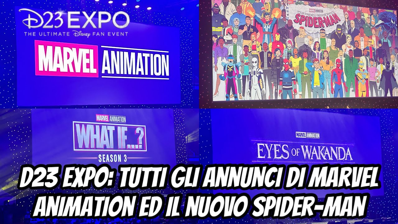 D23 Expo: il RECAP degli ANNUNCI MARVEL ANIMATION. Il nuovo SPIDER-MAN ...