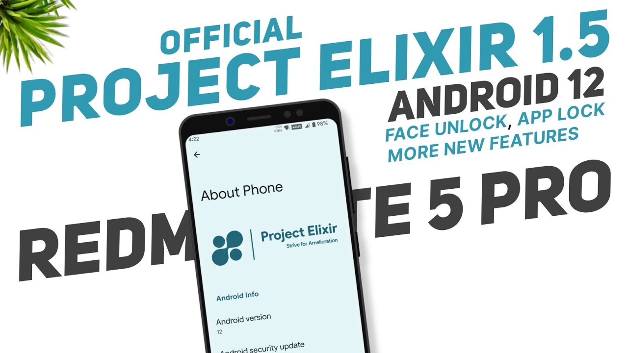 Project Elixir 1.5 For Redmi Note 5 Pro | Android 12 | Face Unlock, App ...