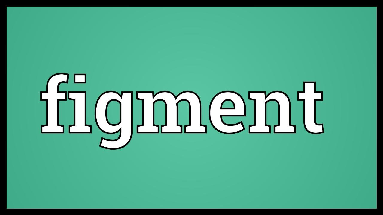 Figment Meaning - YouTube