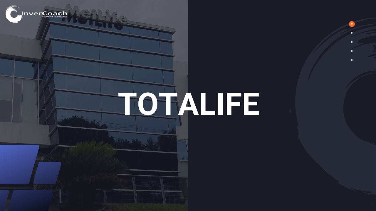Totalife de MetLife - Seguro Vitalicio - YouTube