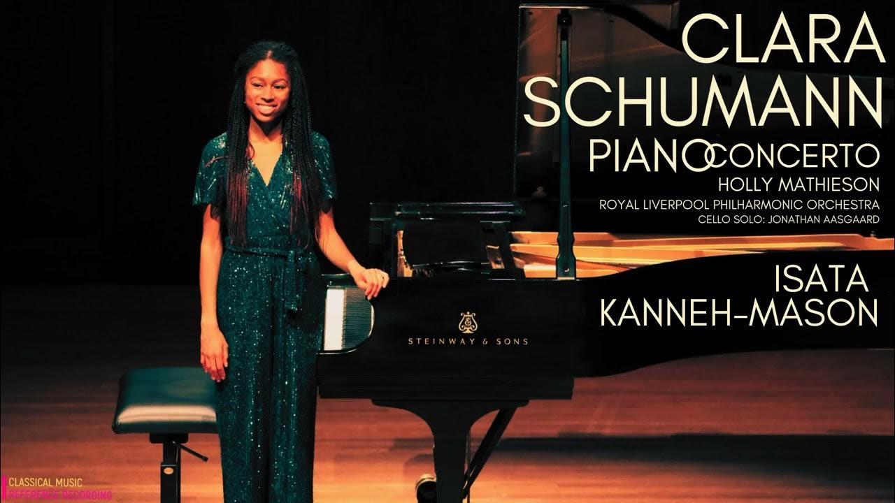 Clara Schumann - Piano Concerto in A minor, Op. 7 (rf.rc.: Isata Kanneh ...