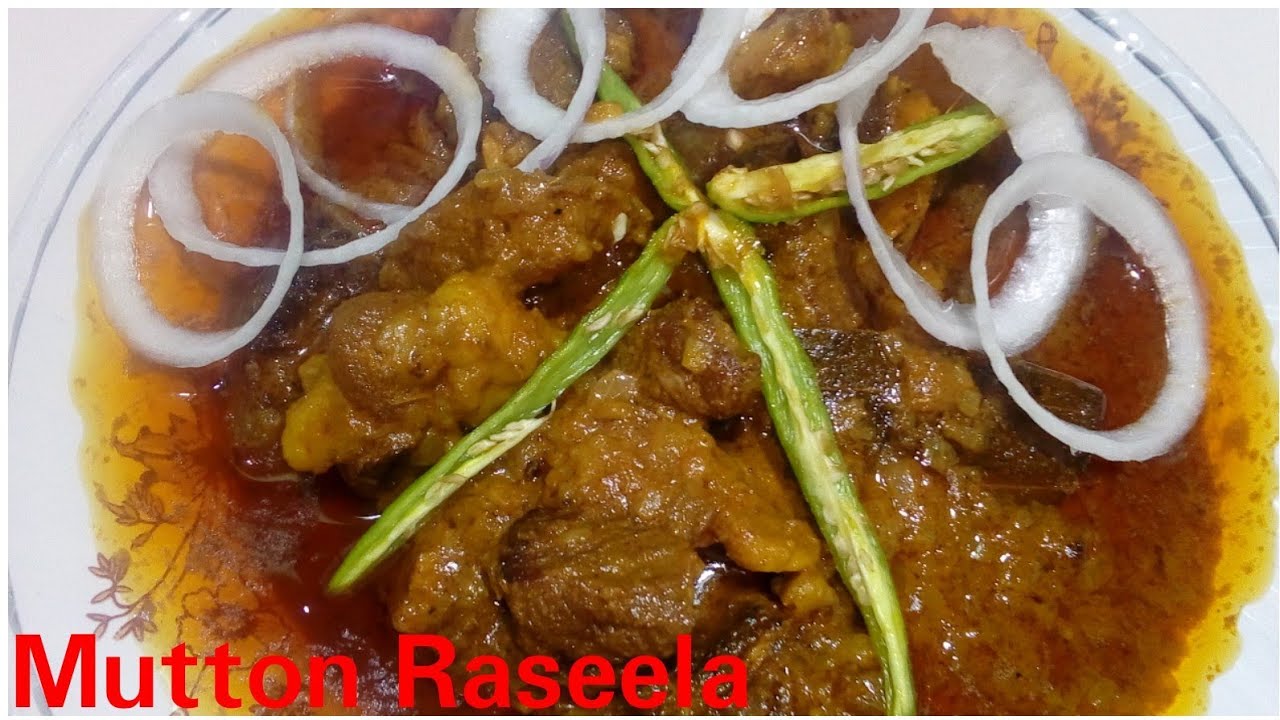 Mutton Raseela||Easy and delicious recipe|| - YouTube