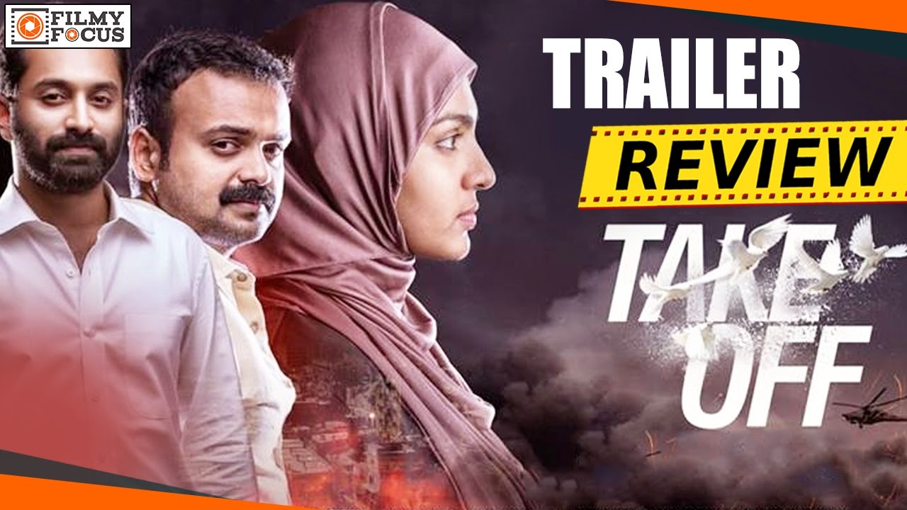 Take Off Malayalam Movie Second Trailer Review || Kunchacko Boban ...