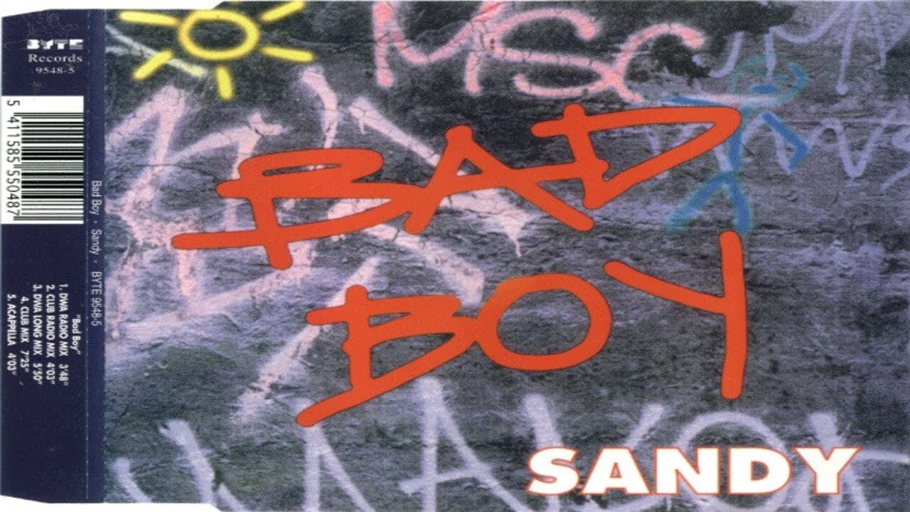 SANDY - Bad boy - YouTube