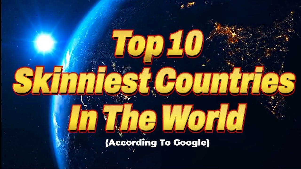 🤯Top 10 Skinniest Countries In The World *2023* - YouTube