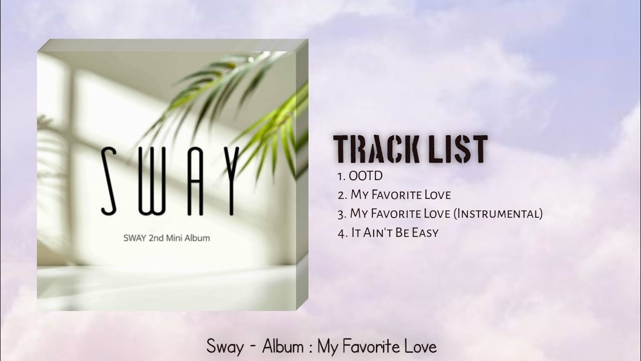 SWAY ALBUM MY FAVORITE LOVE - YouTube
