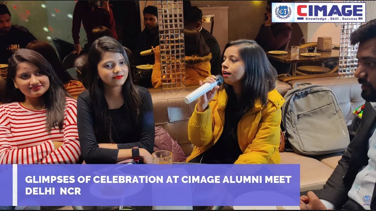 CIMAGE Alumni Meet & Celebrations at Delhi NCR - YouTube