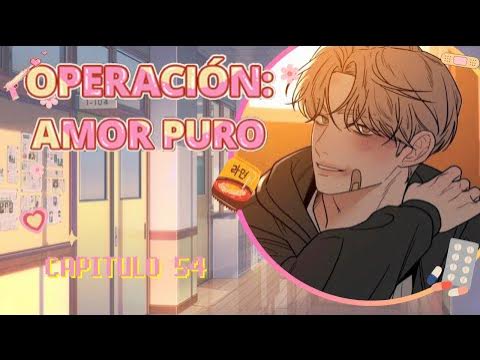 Operación: Amor Puro | Capitulo 54 - YouTube