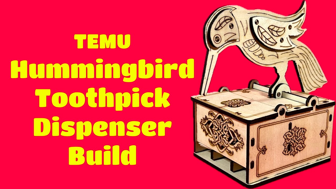 Temu Hummingbird Toothpick Dispenser Build - YouTube