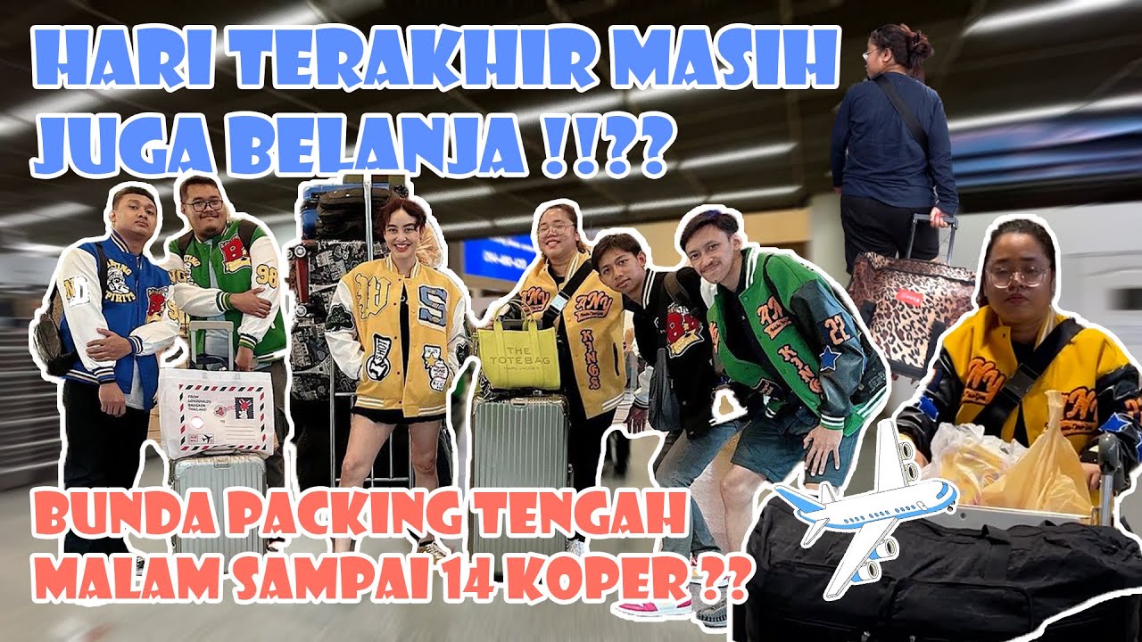 WAKTUNYA PULANG BUNDA BAWA 14 KOPER ? - YouTube