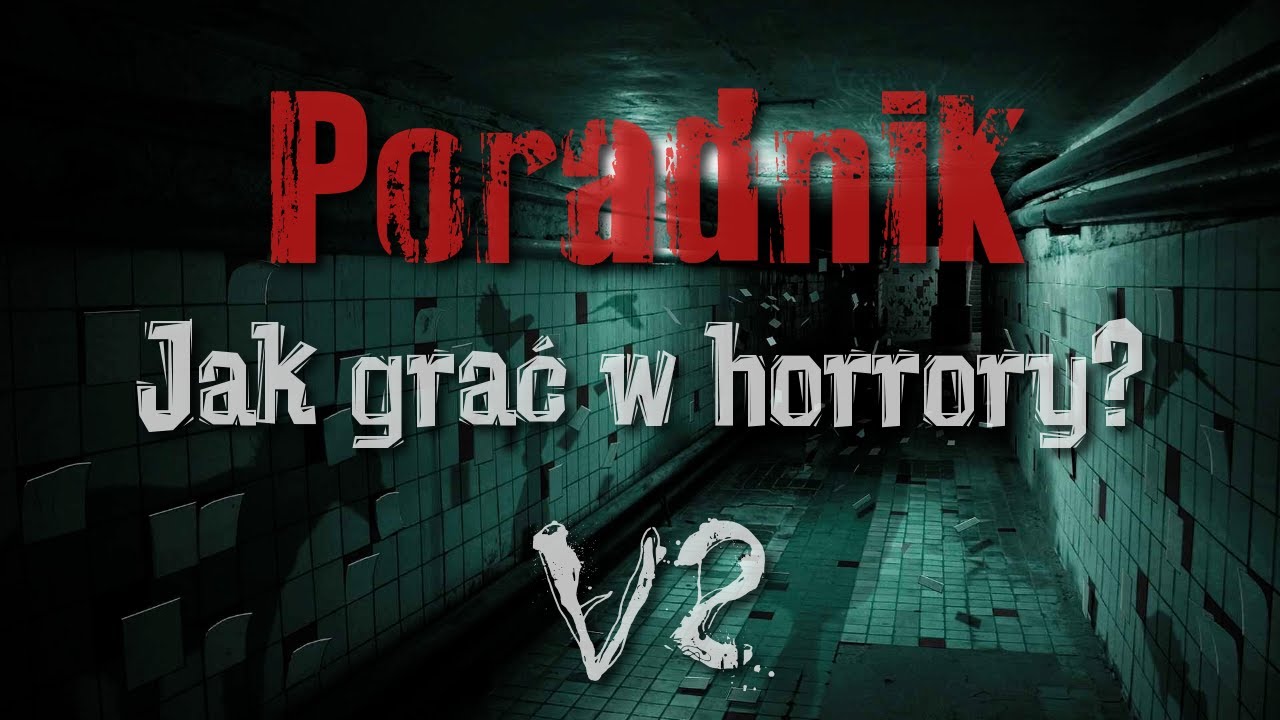 Najlepsze Gry Horror 2016 Youtube