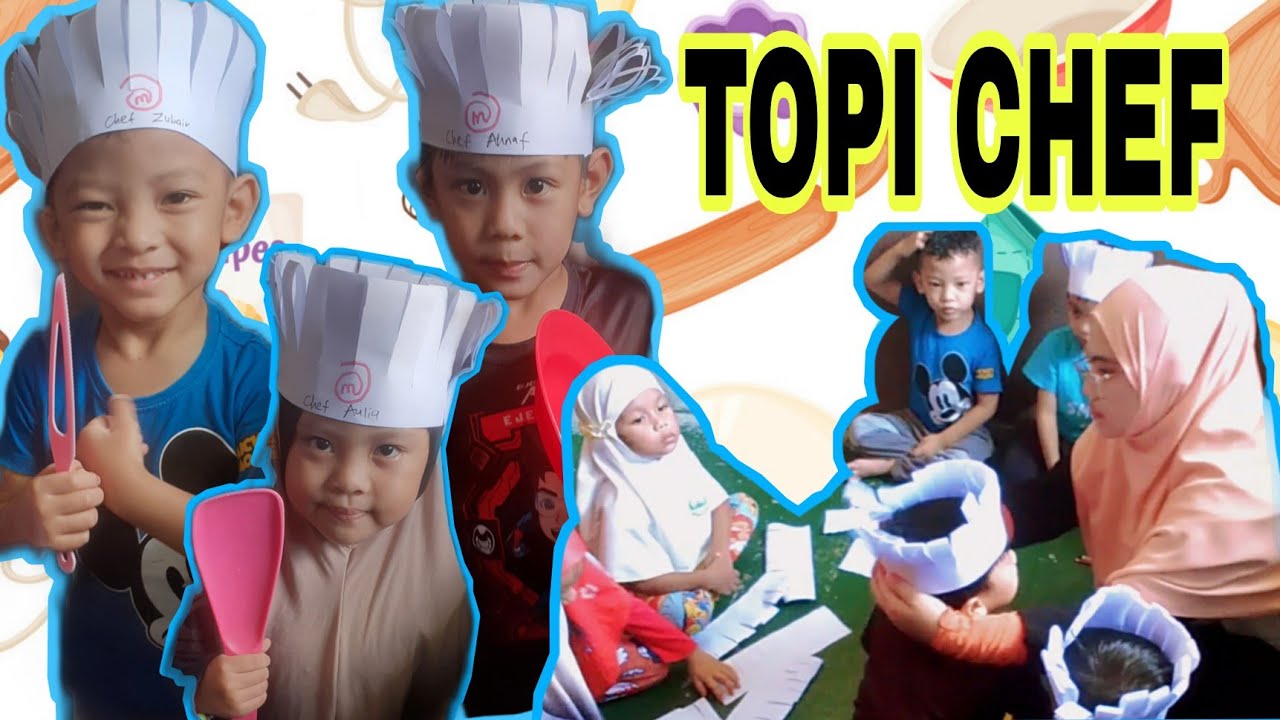 MEMBUAT TOPI CHEF DARIPADA KERTAS | KELAS KREATIF | TADIKA | PRASEKOLAH ...