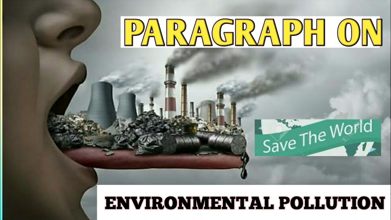 Paragraph on environmental pollution!! Environmental pollution!! - YouTube