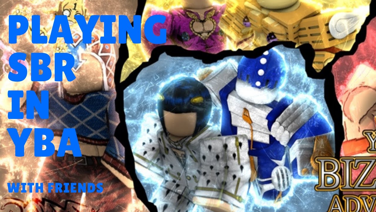(YBA) Playing SBR with my 2 friends - YouTube