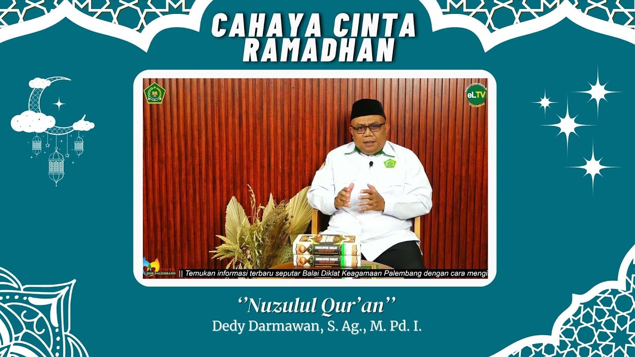CAHAYA CINTA RAMADHAN 1446 H | Dedy Darmawan, S. Ag., M. Pd. I ...