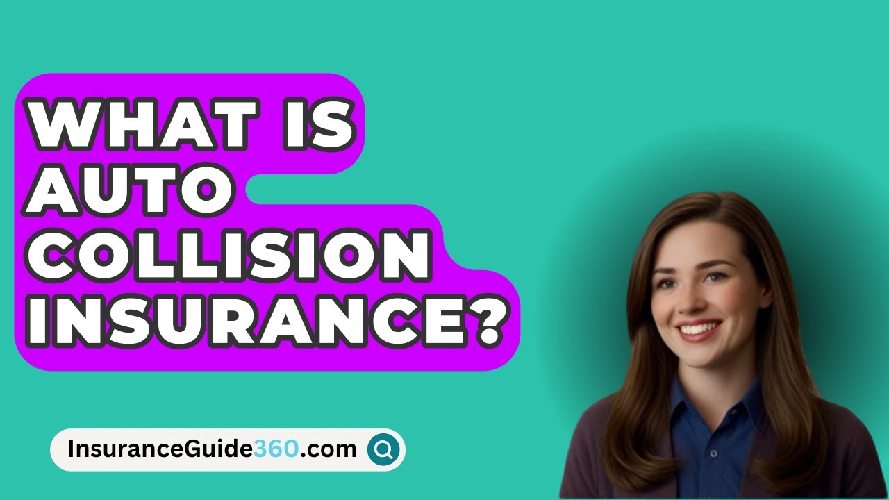 What Is Auto Collision Insurance? - InsuranceGuide360.com - YouTube