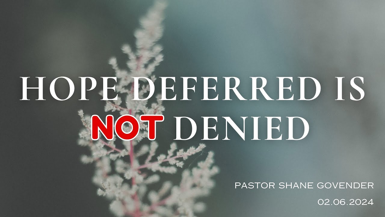 Hope Deferred is Not Denied | Pastor Shane Govender - YouTube